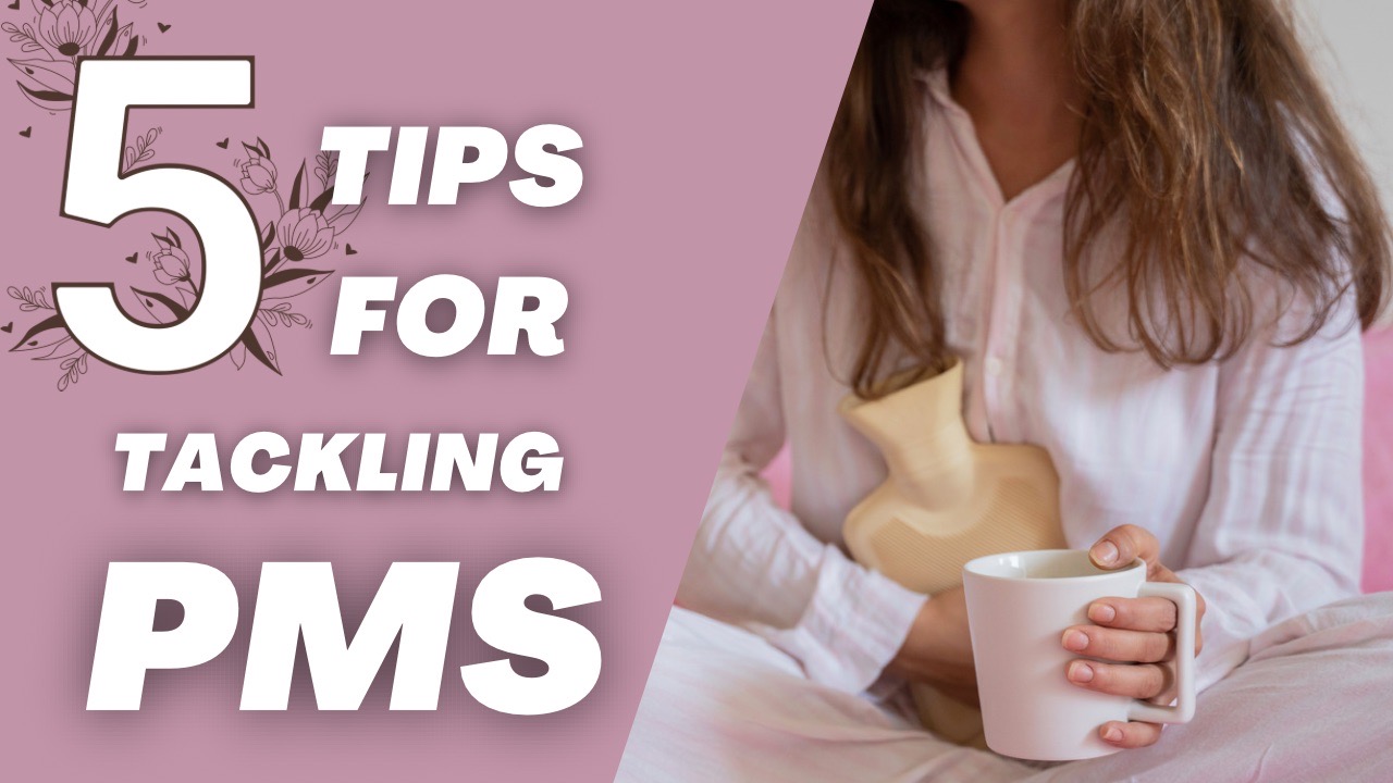 PMS Solutions: 5 Tips to Help Manage Premenstrual Symptoms at Home ...